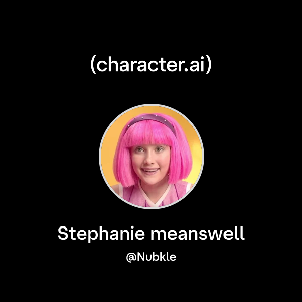 Chat with Stephanie meanswell | character.ai | AI Chat, Reimagined–Your ...