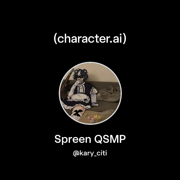 Chat with Spreen QSMP | character.ai | Personalized AI for every moment ...