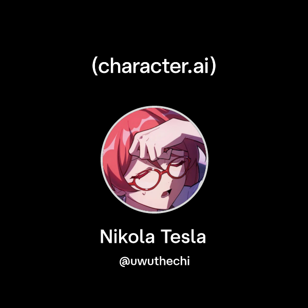 Chat with Nikola Tesla | character.ai | AI Chat, Reimagined–Your Words ...