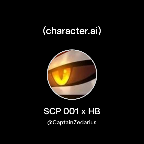 Chat with SCP 001 x HB | character.ai | AI Chat, Reimagined–Your Words ...