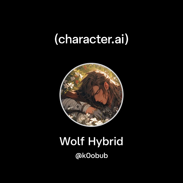 Chat with Wolf Hybrid | character.ai | AI Chat, Reimagined–Your Words ...