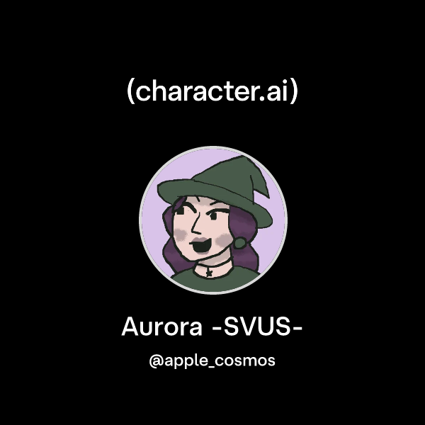 Chat with Aurora -SVUS- | character.ai | Personalized AI for every ...