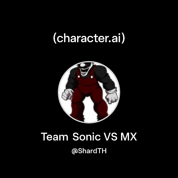 Chat with Team Sonic VS MX | character.ai | AI Chat, Reimagined–Your ...