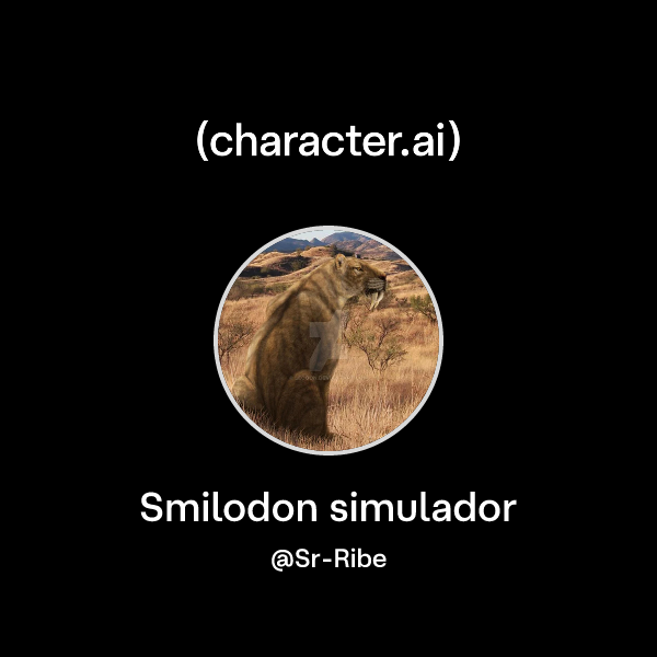 Chat with Smilodon simulador | character.ai | AI Chat, Reimagined–Your ...