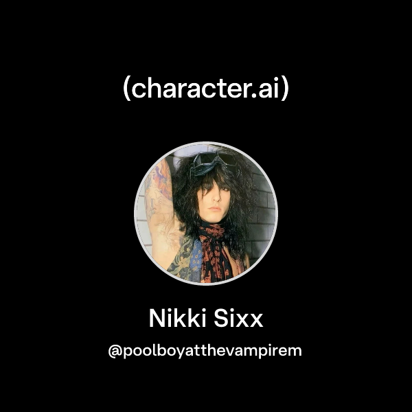 Chat with Nikki Sixx | character.ai | AI Chat, Reimagined–Your Words ...