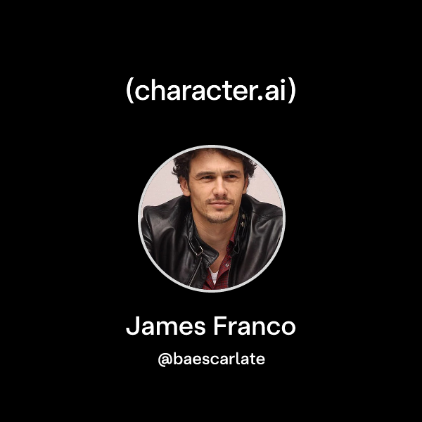 Chat with James Franco | character.ai | Personalized AI for every ...