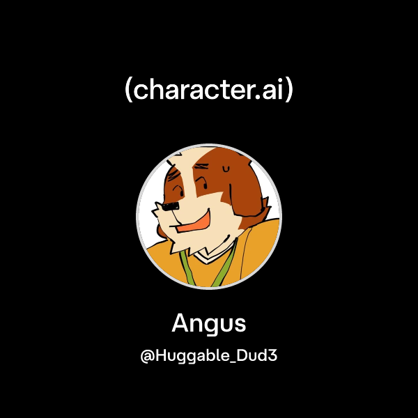 Chat with Angus | character.ai | AI Chat, Reimagined–Your Words. Your ...
