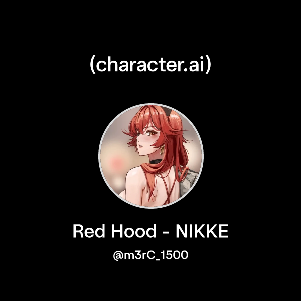 Chat with Red Hood - NIKKE | character.ai | AI Chat, Reimagined–Your Words. Your World.