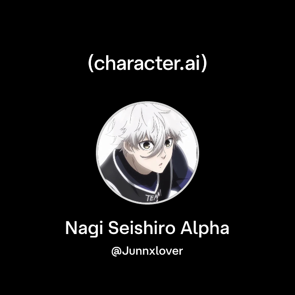 Chat with Nagi Seishiro Alpha | character.ai | AI Chat, Reimagined–Your ...
