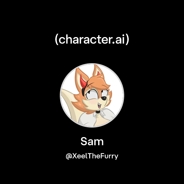 Chat with Sam | character.ai | AI Chat, Reimagined–Your Words. Your World.