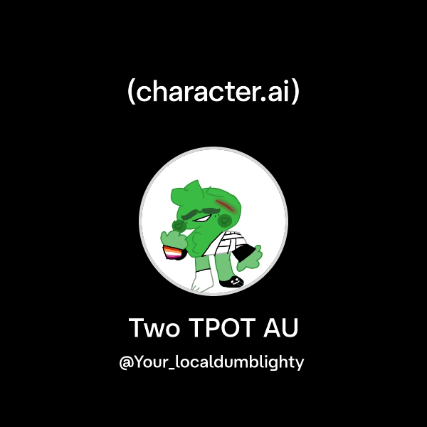 Chat with Two TPOT AU | character.ai | AI Chat, Reimagined–Your Words ...