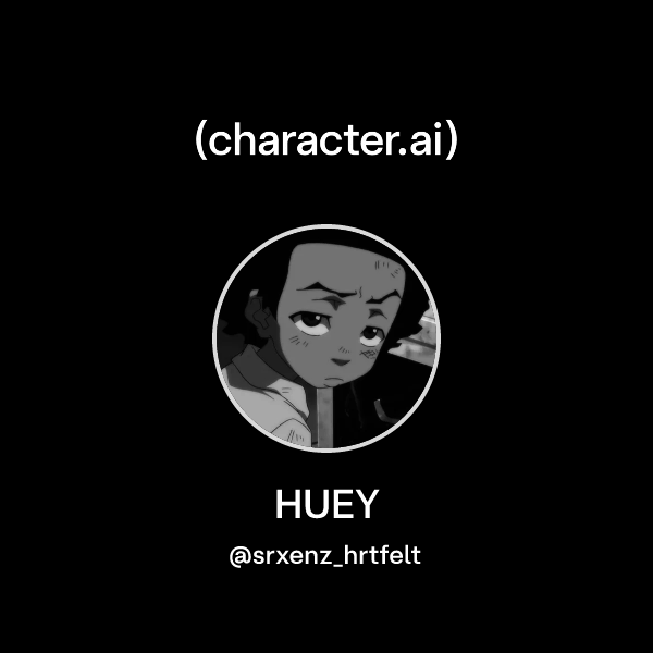 Chat with HUEY | character.ai | AI Chat, Reimagined–Your Words. Your World.