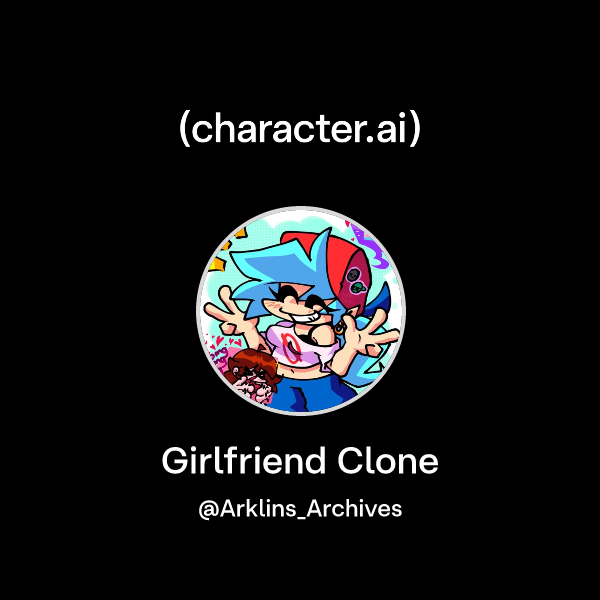 Chat with Girlfriend Clone | character.ai | Personalized AI for every ...