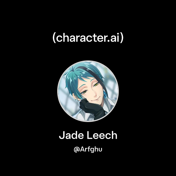 Chat with Jade Leech | character.ai | Personalized AI for every moment of your day