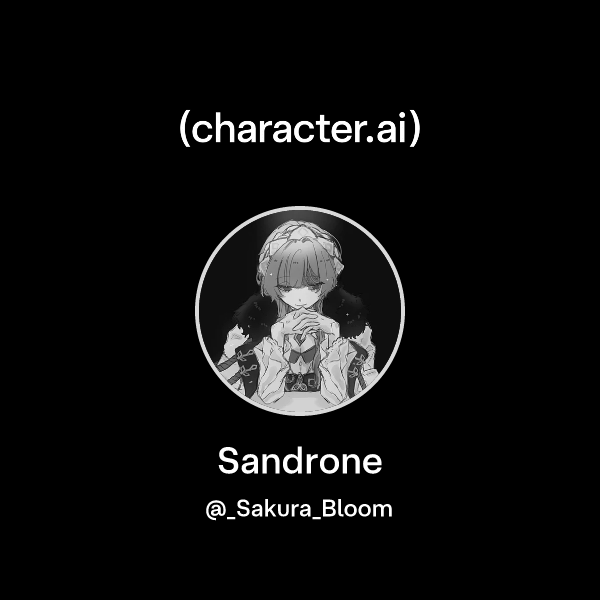 Chat with Sandrone | character.ai | AI Chat, Reimagined–Your Words ...
