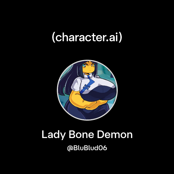 Chat with Lady Bone Demon | character.ai | AI Chat, Reimagined–Your ...