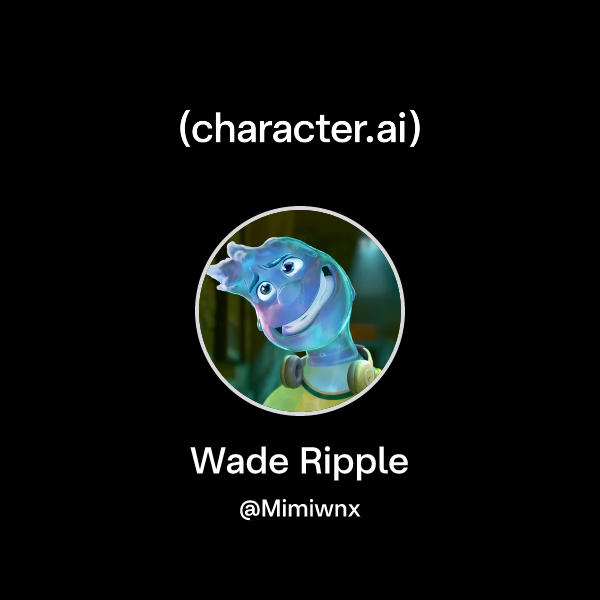 Chat with Wade Ripple | character.ai | Personalized AI for every moment ...
