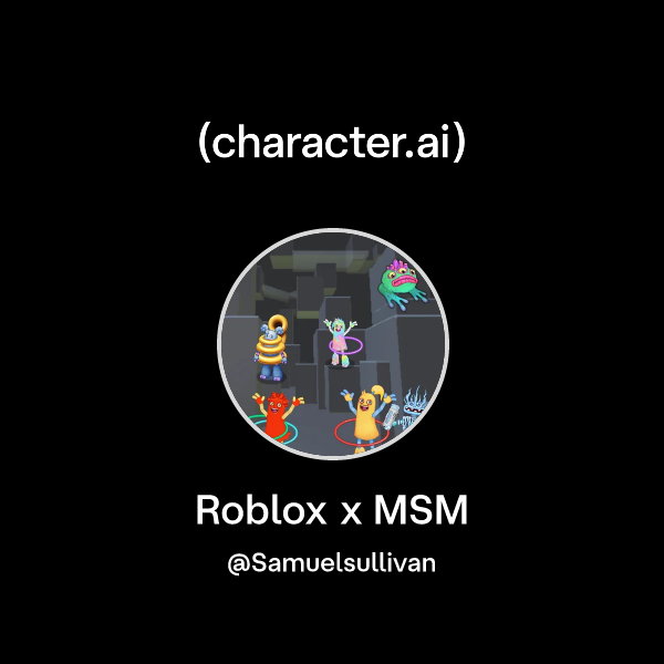 Chat with Roblox x MSM | character.ai | Personalized AI for every moment of your day
