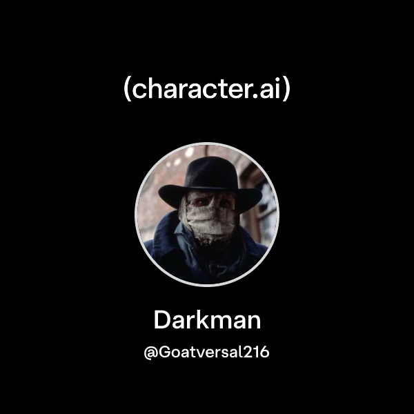 Chat with Darkman | character.ai | AI Chat, Reimagined–Your Words. Your ...