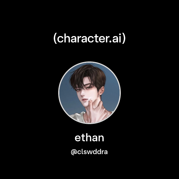 Chat with ethan | character.ai | AI Chat, Reimagined–Your Words. Your World.