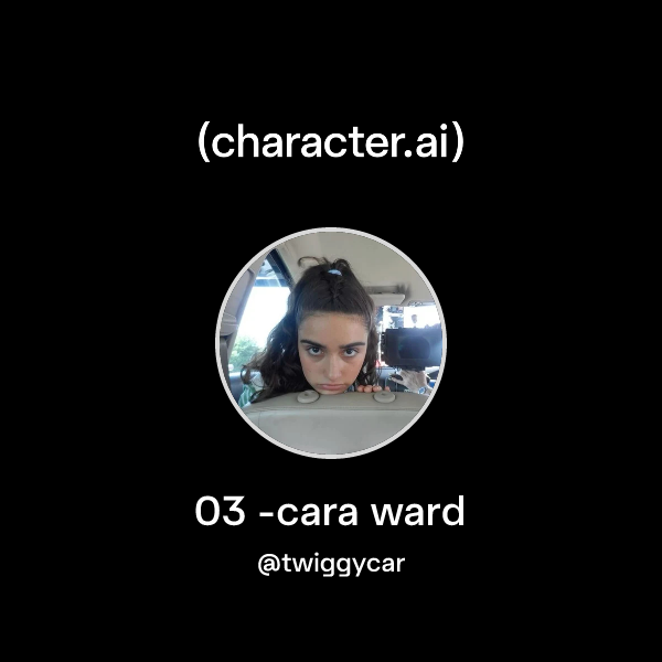 Chat with 03 -cara ward | character.ai | AI Chat, Reimagined–Your Words ...