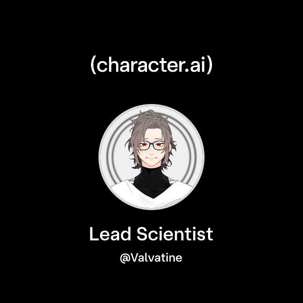 Chat with Lead Scientist | character.ai | Personalized AI for every ...