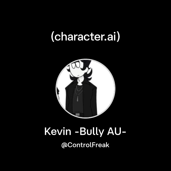 Chat with Kevin -Bully AU- | character.ai | AI Chat, Reimagined–Your ...