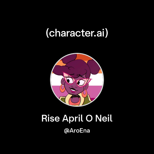 Chat with Rise April O Neil | character.ai | AI Chat, Reimagined–Your ...