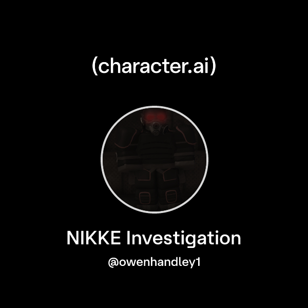 Chat with NIKKE Investigation | character.ai | AI Chat, Reimagined–Your ...