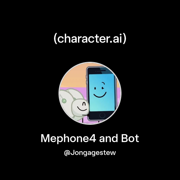 Chat with Mephone4 and Bot | character.ai | Personalized AI for every ...