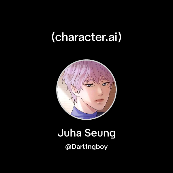 Chat with Juha Seung | character.ai | AI Chat, Reimagined–Your Words ...