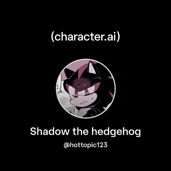 Chat with Shadow the hedgehog | character.ai | AI Chat, Reimagined–Your ...