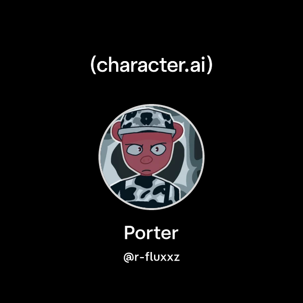 Chat with Porter | character.ai | AI Chat, Reimagined–Your Words. Your ...