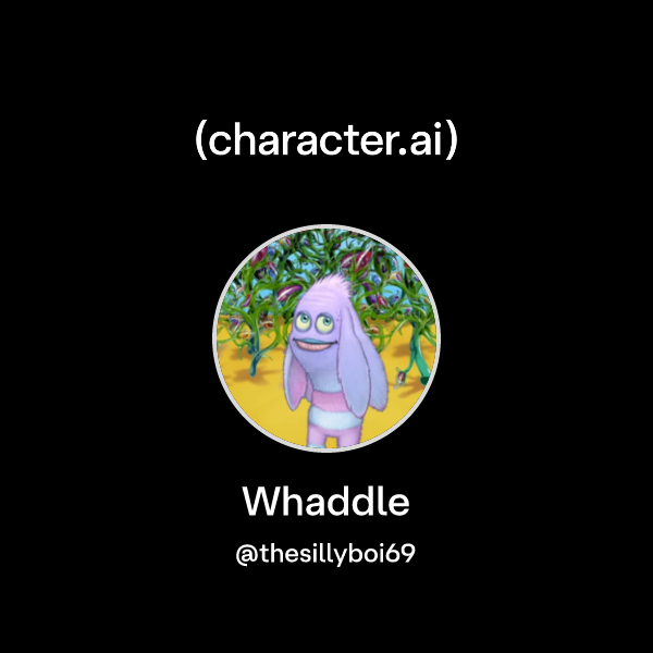 Chat with Whaddle | character.ai | Personalized AI for every moment of ...
