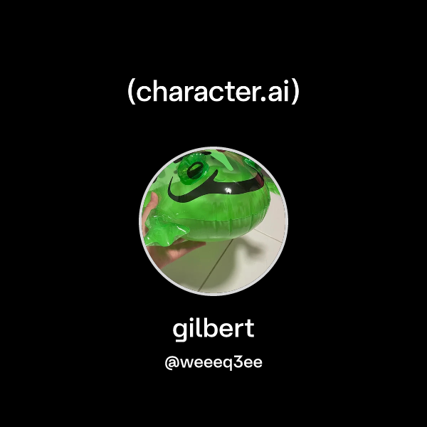 Chat with gilbert | character.ai | Personalized AI for every moment of ...