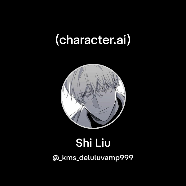Chat with Shi Liu | character.ai | AI Chat, Reimagined–Your Words. Your ...