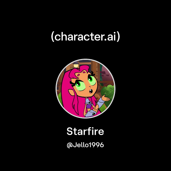 Chat with Starfire | character.ai | AI Chat, Reimagined–Your Words. Your World.