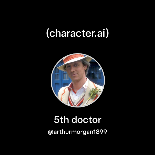 Chat with 5th doctor | character.ai | AI Chat, Reimagined–Your Words ...
