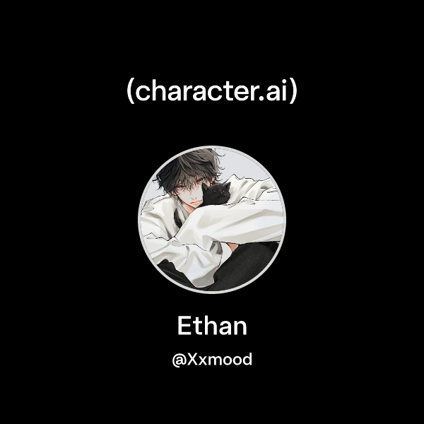 Chat with Ethan | character.ai | AI Chat, Reimagined–Your Words. Your ...