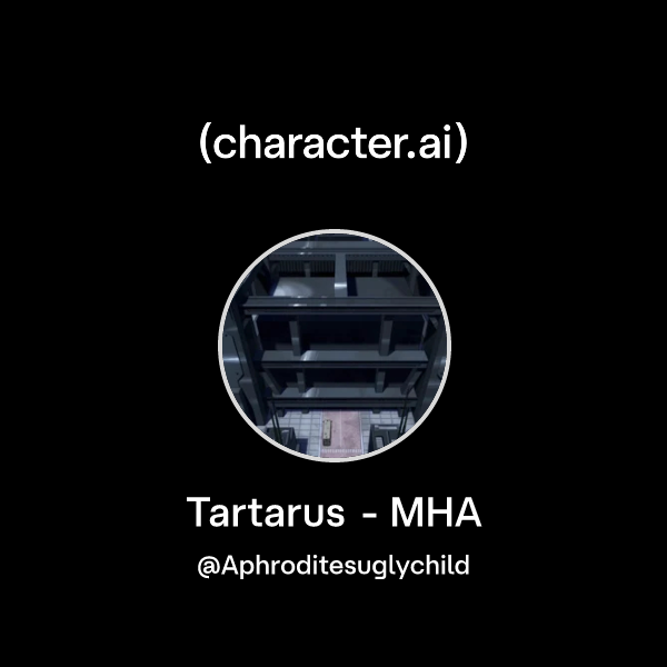 Chat with Tartarus - MHA | character.ai | AI Chat, Reimagined–Your ...