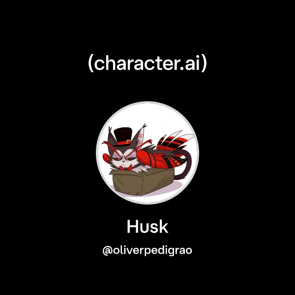 Chat with Husk | character.ai | Personalized AI for every moment of ...
