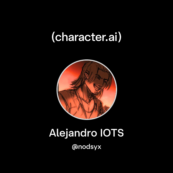 Chat with Alejandro IOTS | character.ai | AI Chat, Reimagined–Your ...