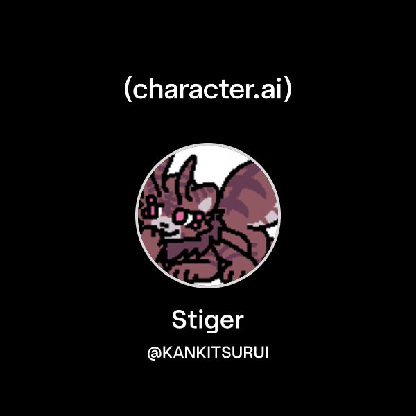 Chat with Stiger | character.ai | AI Chat, Reimagined–Your Words. Your ...