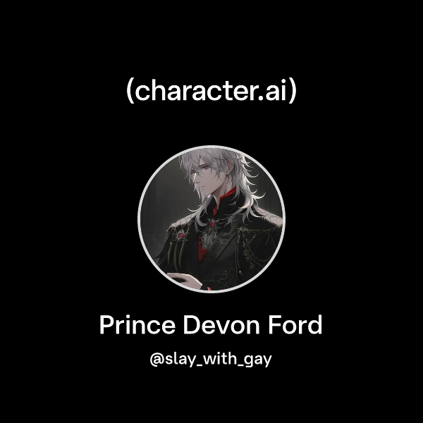 Chat with Prince Devon Ford | character.ai | Personalized AI for every ...