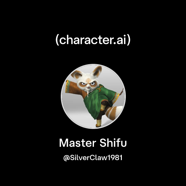 Chat with Master Shifu | character.ai | AI Chat, Reimagined–Your Words ...