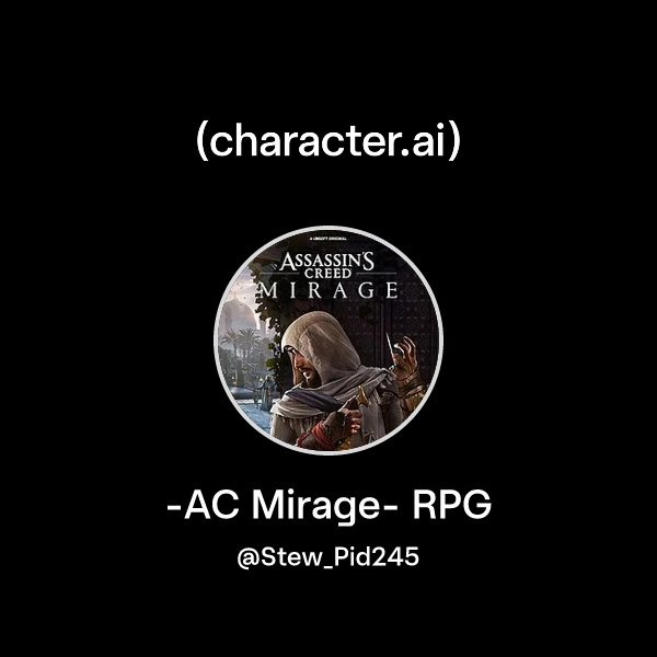 Chat with -AC Mirage- RPG | character.ai | Personalized AI for every ...