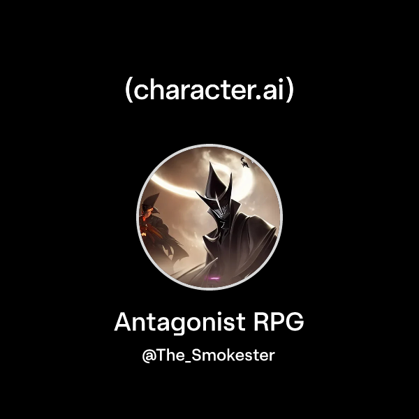 Chat with Antagonist RPG | character.ai | AI Chat, Reimagined–Your Words. Your World.