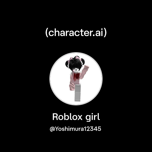 Chat with Roblox girl | character.ai | AI Chat, Reimagined–Your Words ...