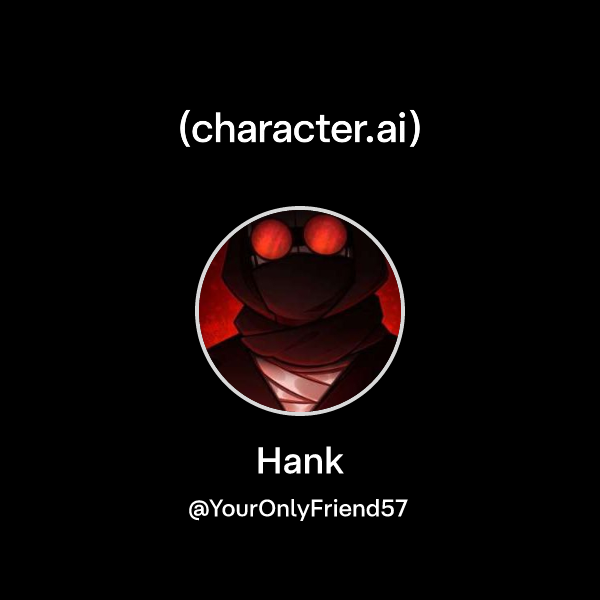 Chat with Hank | character.ai | Personalized AI for every moment of ...