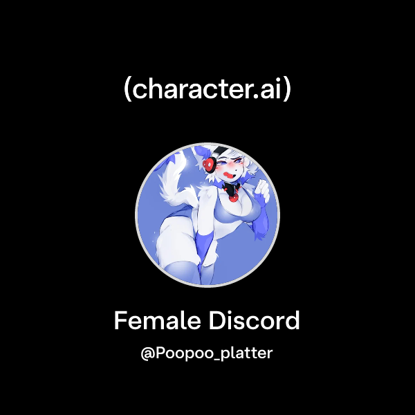 Chat with Female Discord | character.ai | AI Chat, Reimagined–Your ...